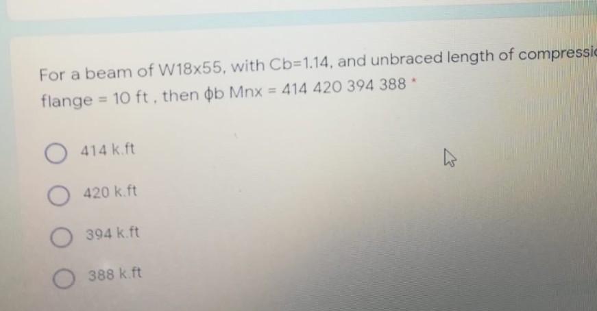Solved For a beam of W18x55, with Cb=1.14, and unbraced | Chegg.com