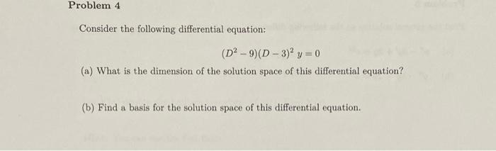 Solved Consider the following differential equation: | Chegg.com