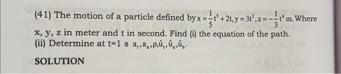 (41) The motion of a particle defined by | Chegg.com