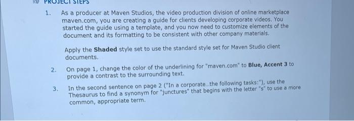 Solved 1. As a producer at Maven Studios, the video | Chegg.com