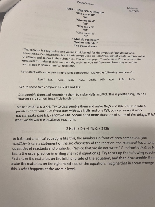 Partner's Name PART II: POM-POM CHEMISTRY "Give me an | Chegg.com
