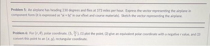 Solved Problem 5: An airplane has heading 230 degrees and | Chegg.com