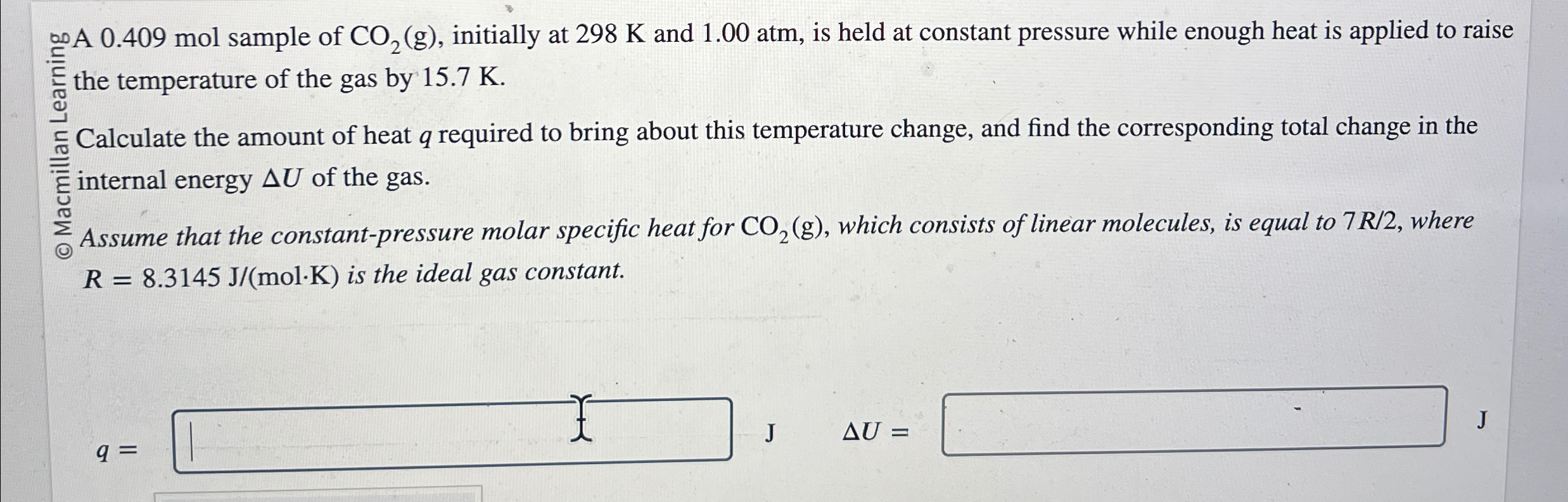 Solved A 0.409mol sample of CO2(g), ﻿initially at 298K ﻿and | Chegg.com