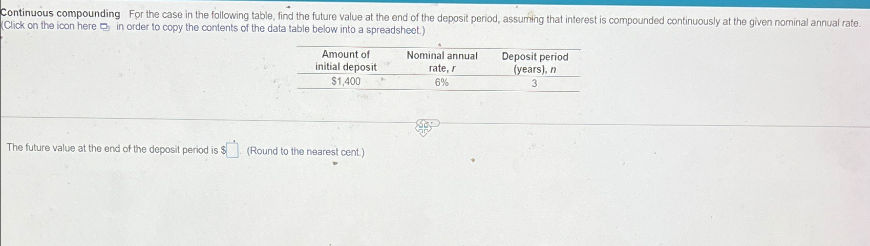 Solved Continuous compounding For the case in the following | Chegg.com