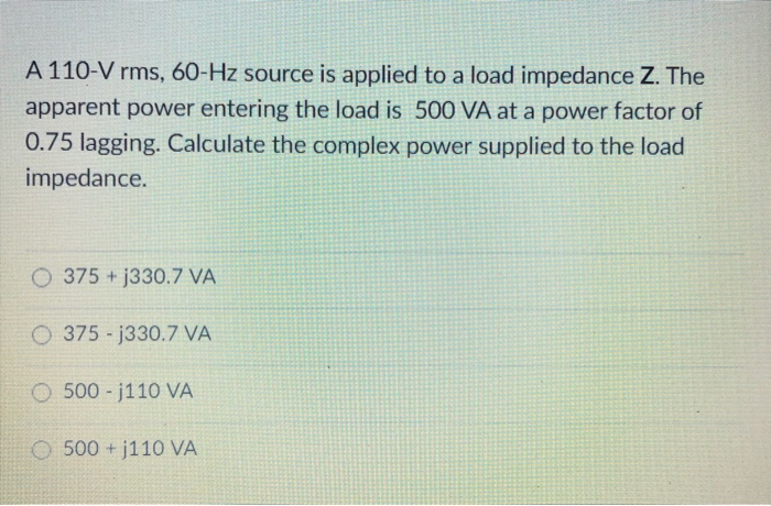 Solved A 110-V rms, 60-Hz source is applied to a load | Chegg.com