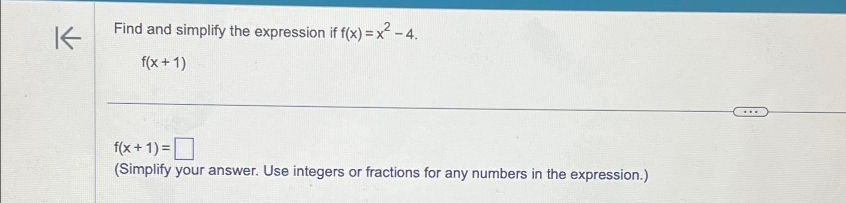 Solved Find and simplify the expression if | Chegg.com