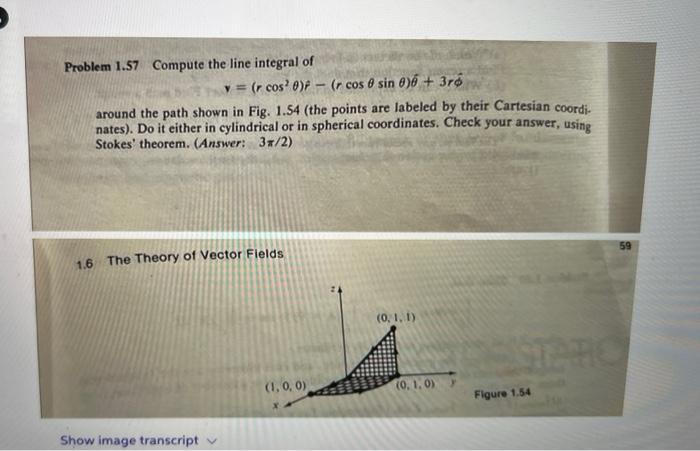 Solved Problem 1.57 Compute the line integral of | Chegg.com