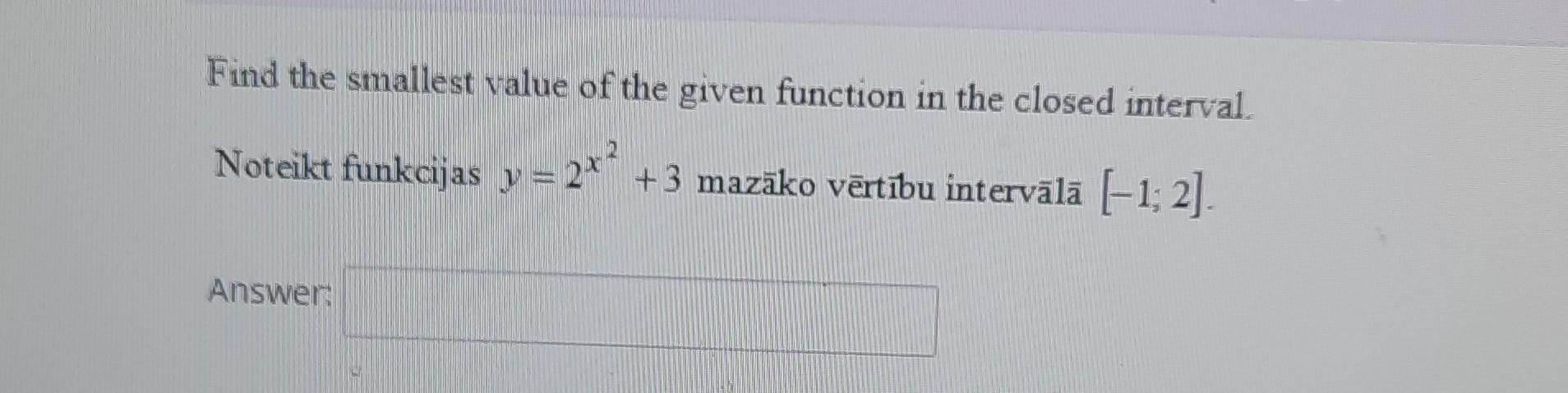 Solved Find the smallest value of the given function in the | Chegg.com