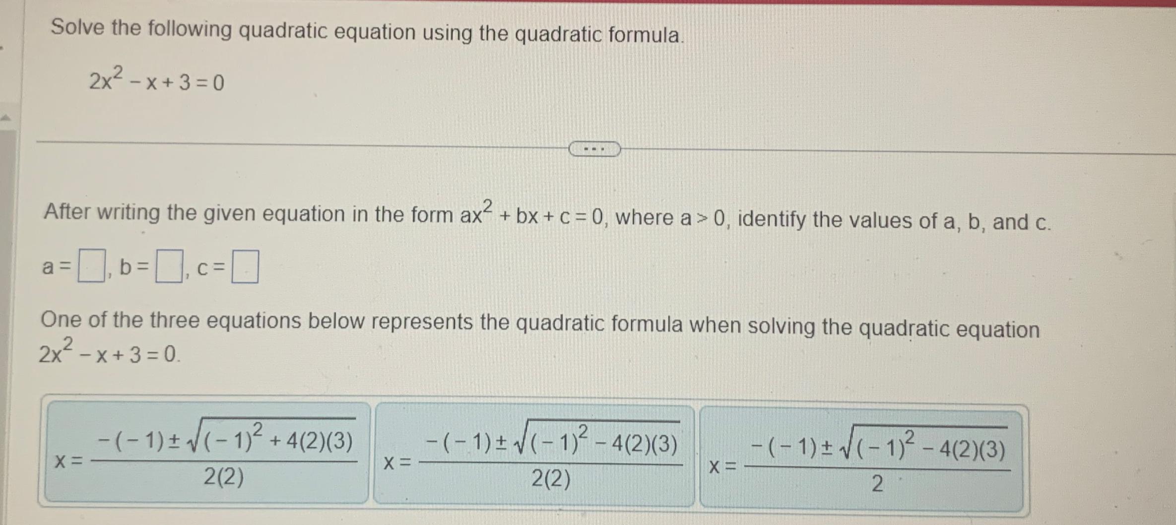 Solved Solve the following quadratic equation using the | Chegg.com