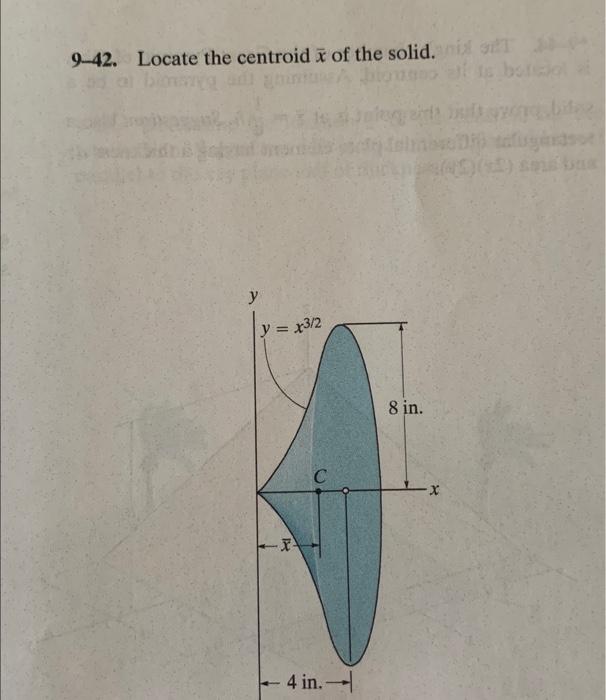Solved 9-42. Locate the centroid xˉ of the solid. | Chegg.com