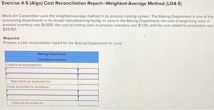 Solved Exercise 4-5 (Algo) Cost Reconciliation | Chegg.com Solved Exercise 4-5 (Algo) Cost Reconciliation | Chegg.com