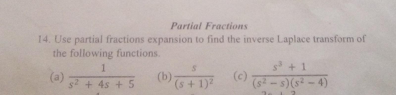 Solved Partial Fractions 14. Use partial fractions expansion | Chegg.com