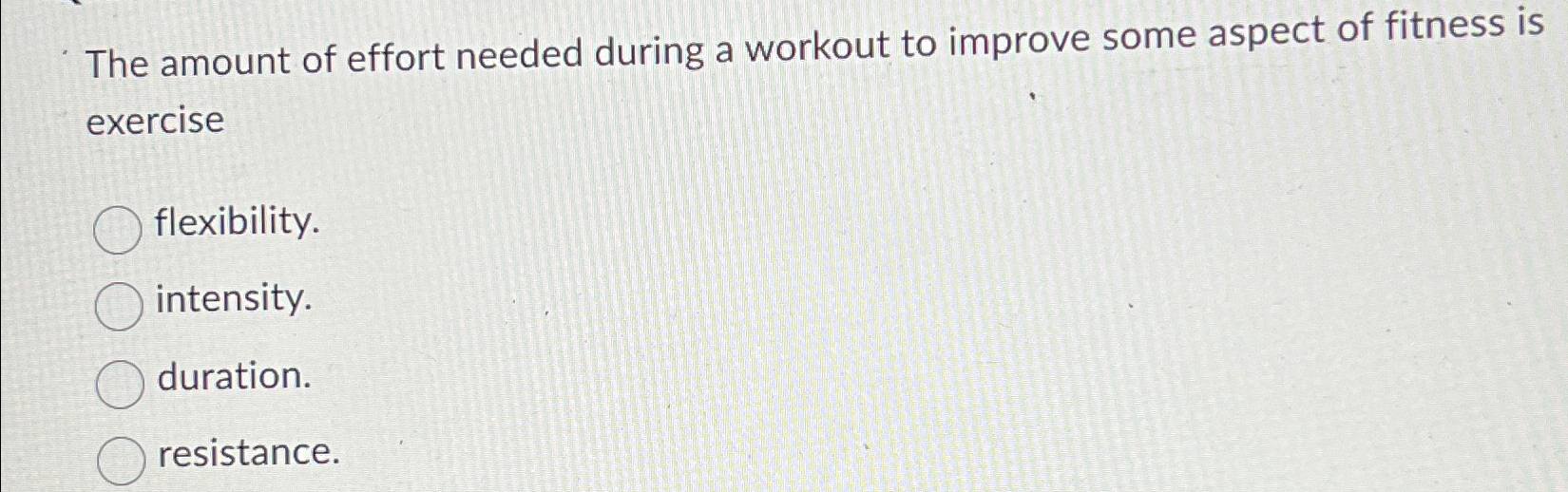 Solved The amount of effort needed during a workout to | Chegg.com
