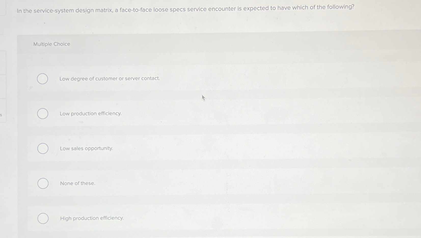 Solved In the service-system design matrix, a face-to-face | Chegg.com