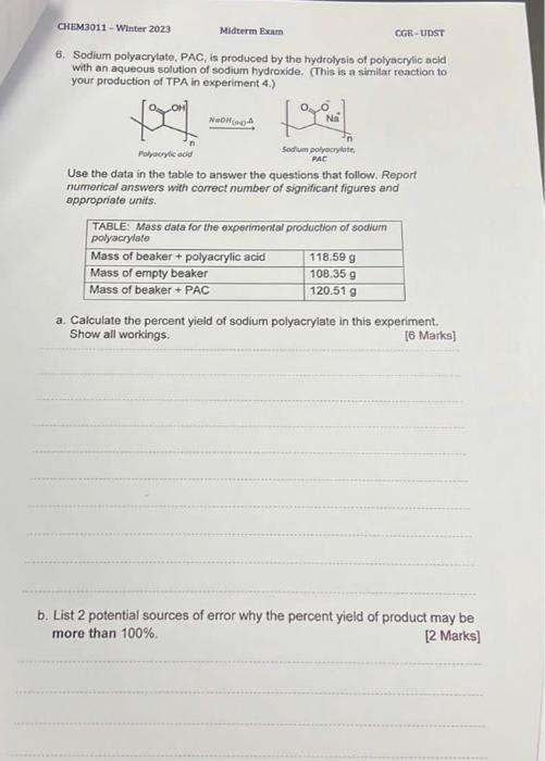 Solved 6. Sodium polyacrylate, PAC, is produced by the | Chegg.com