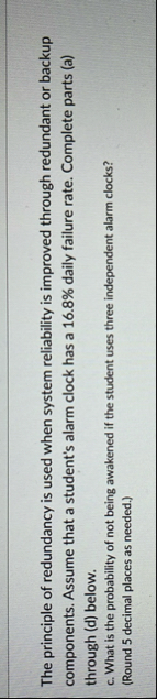 Solved The principle of redundancy is used when system | Chegg.com