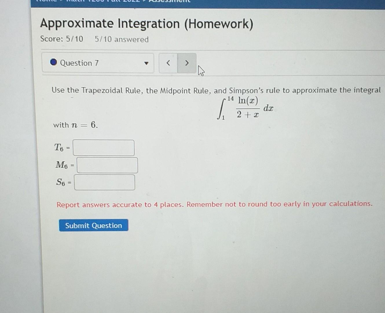 Solved Approximate Integration (Homework) Score: 5/105/10 | Chegg.com