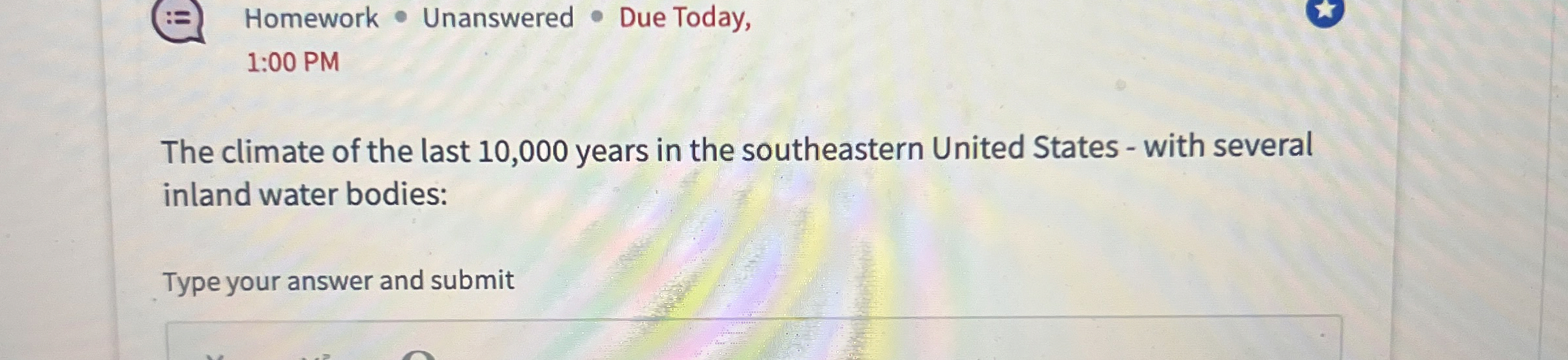 Solved Homework Unanswered Due Today,1:00 ﻿PMThe climate of | Chegg.com