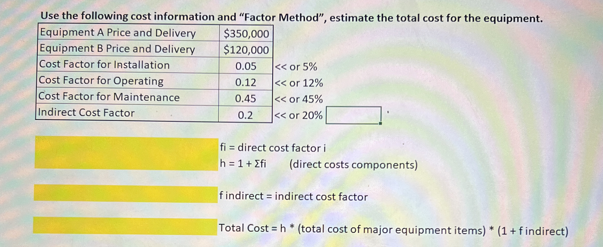 Solved Use the following cost information and "Factor | Chegg.com