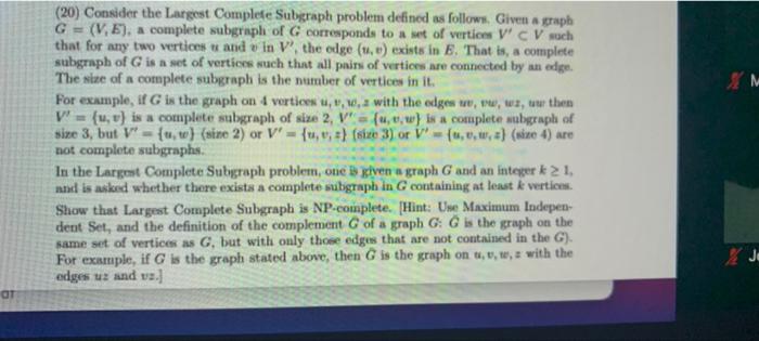 Solved V's (20) Consider the Largest Complete Subgraph | Chegg.com