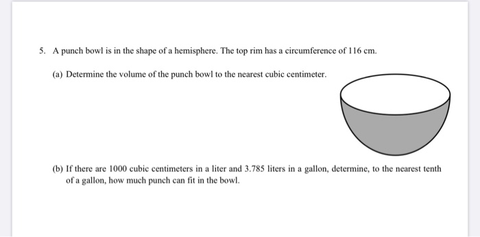 Solved 5. A punch bowl is in the shape of a hemisphere. The | Chegg.com