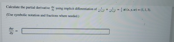 Solved Calculate the partial derivative de using implicit | Chegg.com