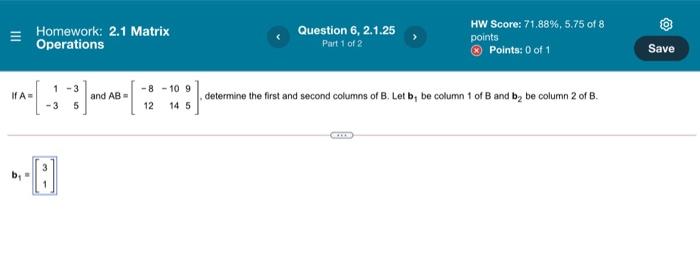 Solved Homework: 2.1 Matrix Operations Question 6, 2.1.25 | Chegg.com