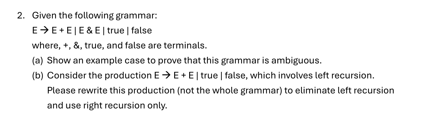 Given the following grammar:E→E+E|E&E| ﻿true | | Chegg.com