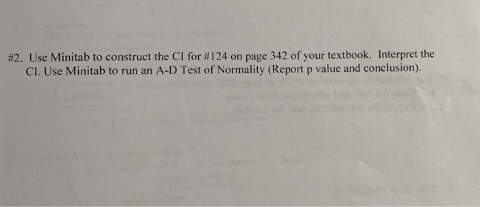 Solved #2. Use Minitab to construct the CI for #124 on page | Chegg.com