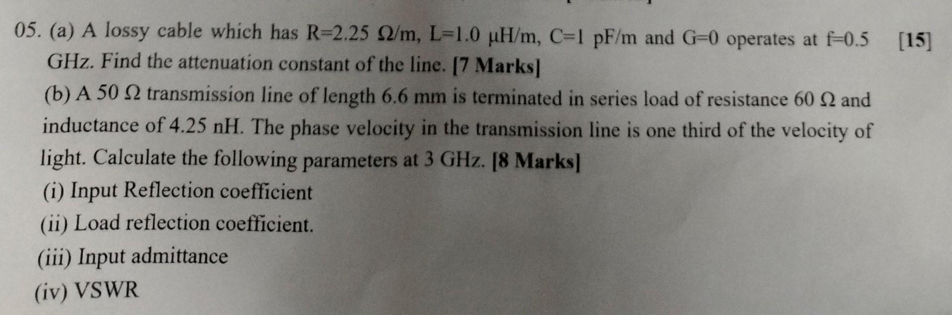 Solved 05. (a) A lossy cable which has | Chegg.com