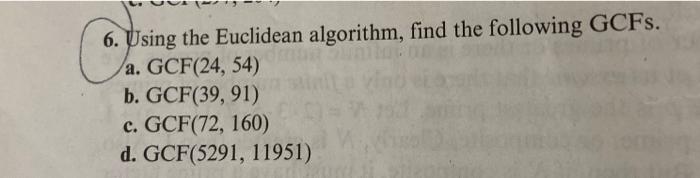Solved 6 Using The Euclidean Algorithm Find The Following
