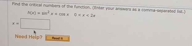 Solved Approximate the critical numbers of the function | Chegg.com