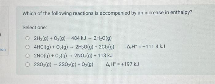 Solved Which of the following reactions is accompanied by an | Chegg.com