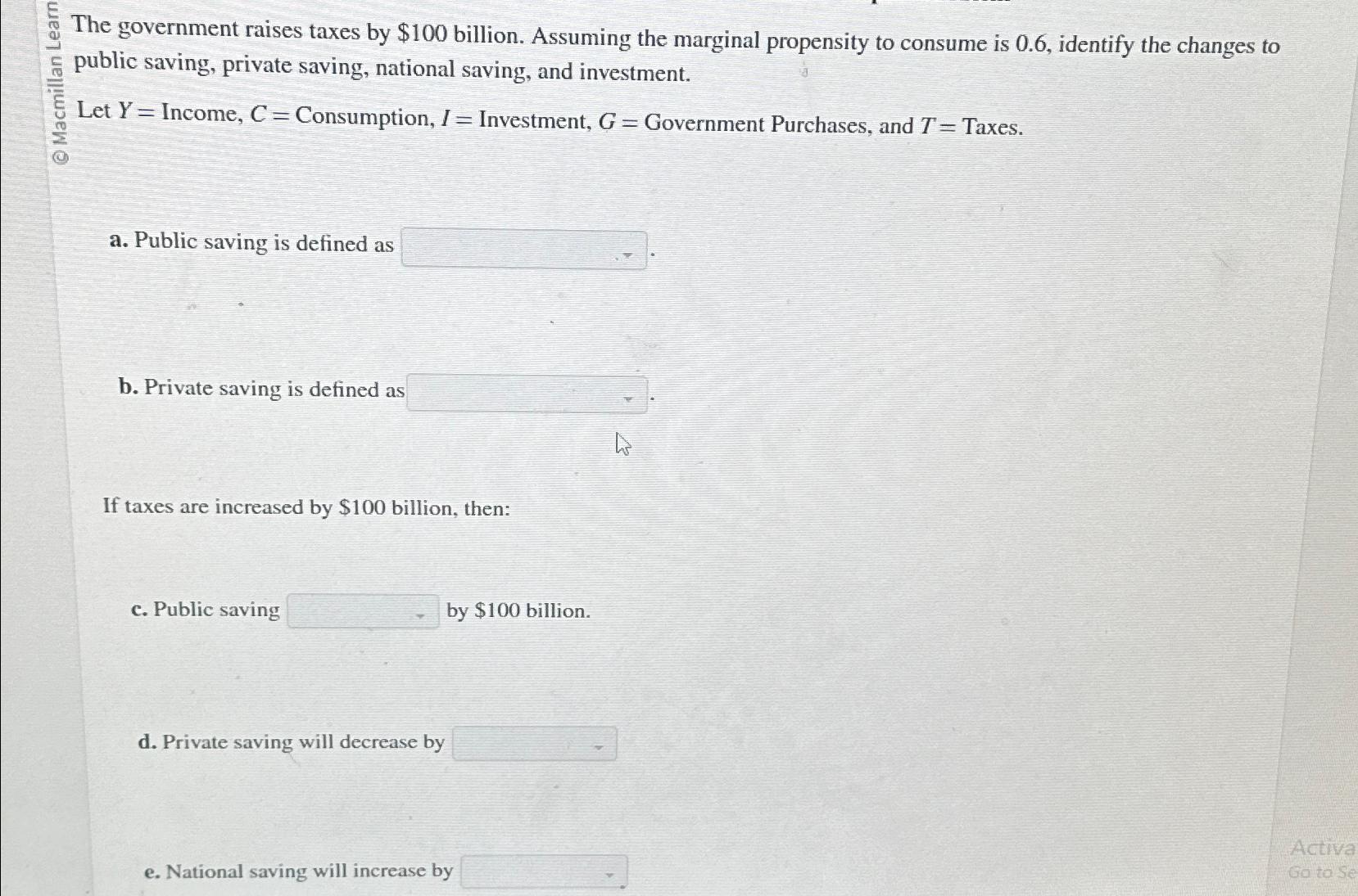 Solved 정 ﻿The government raises taxes by $100 ﻿billion. | Chegg.com