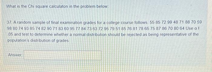 Solved What is the Chi square calculaton in the problem | Chegg.com