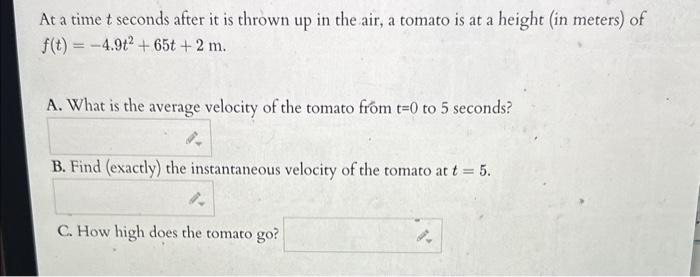 Solved At a time t seconds after it is thrown up in the air, | Chegg.com