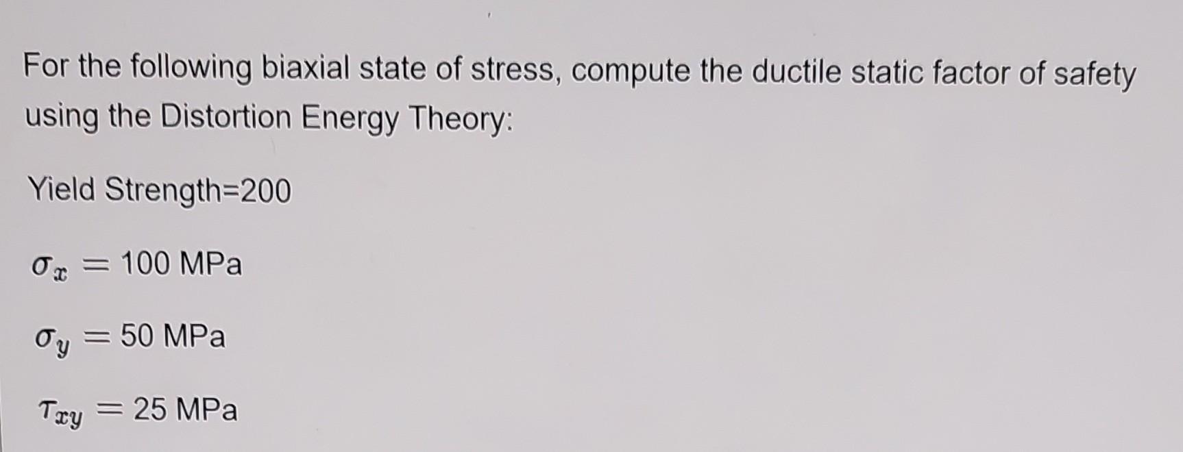 Solved For the following biaxial state of stress, compute | Chegg.com