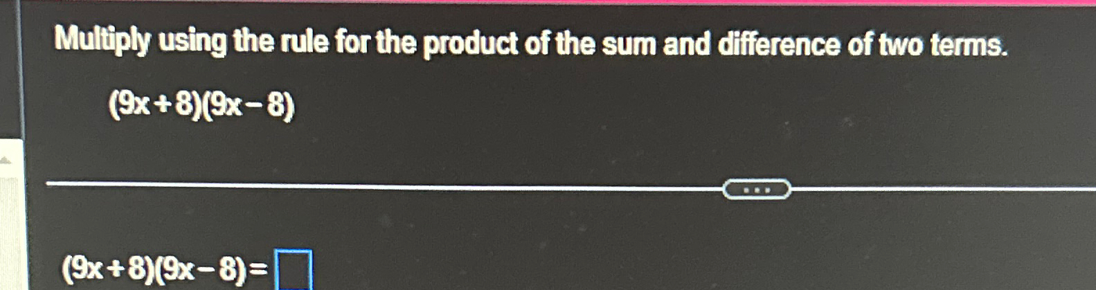 Solved Multiply using the rule for the product of the sum | Chegg.com