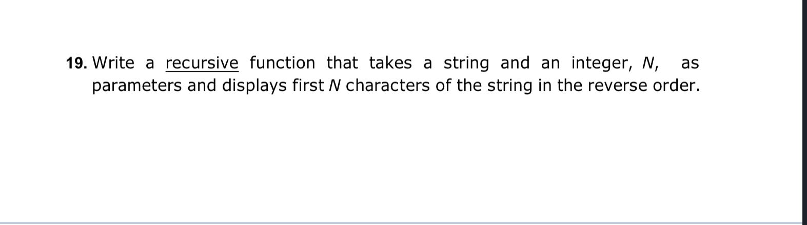 Solved Write a recursive function that takes a string and an | Chegg.com
