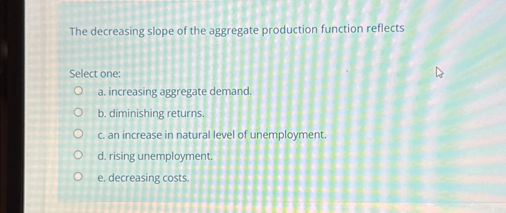 The decreasing slope of the aggregate production | Chegg.com