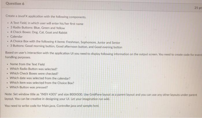 Solved Question 6 25 pt Create a JavaFX application with the | Chegg.com