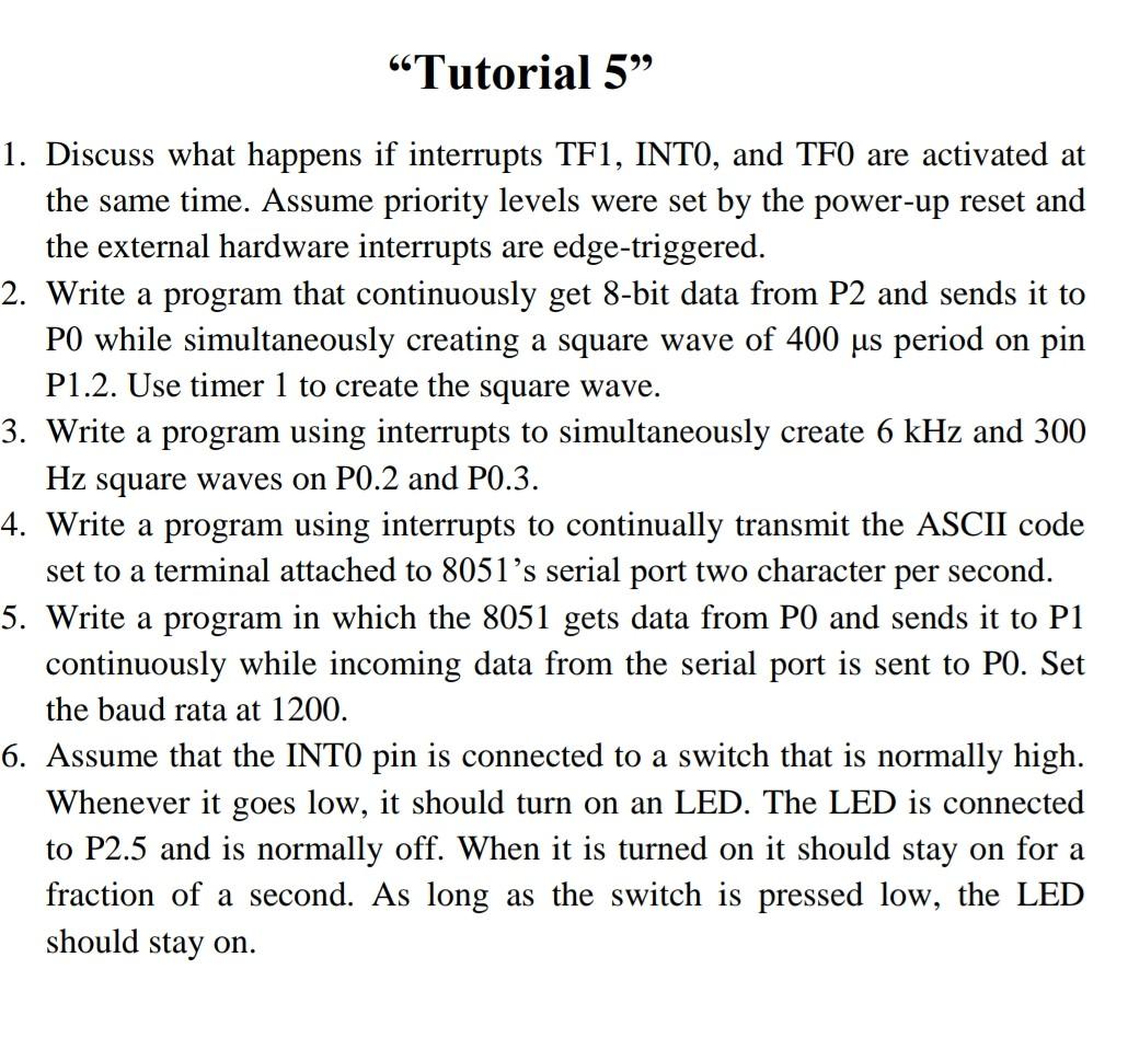 Solved “Tutorial 5" 1. Discuss what happens if interrupts | Chegg.com