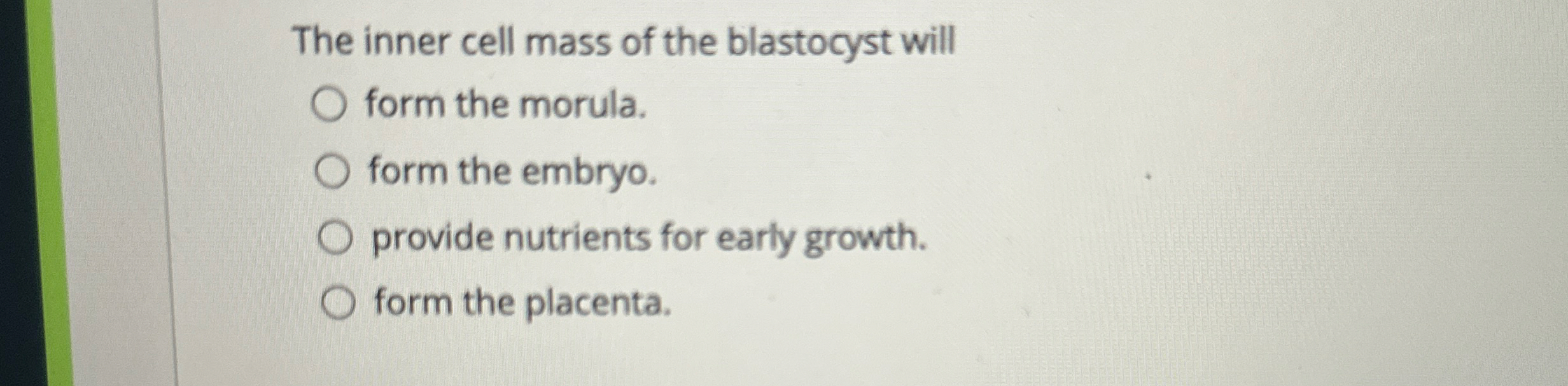 Solved The Inner Cell Mass Of The Blastocyst Willform The 6376