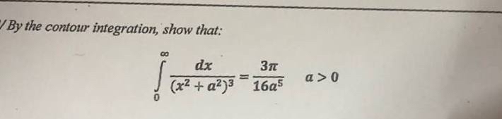 Solved By the contour integration, show | Chegg.com