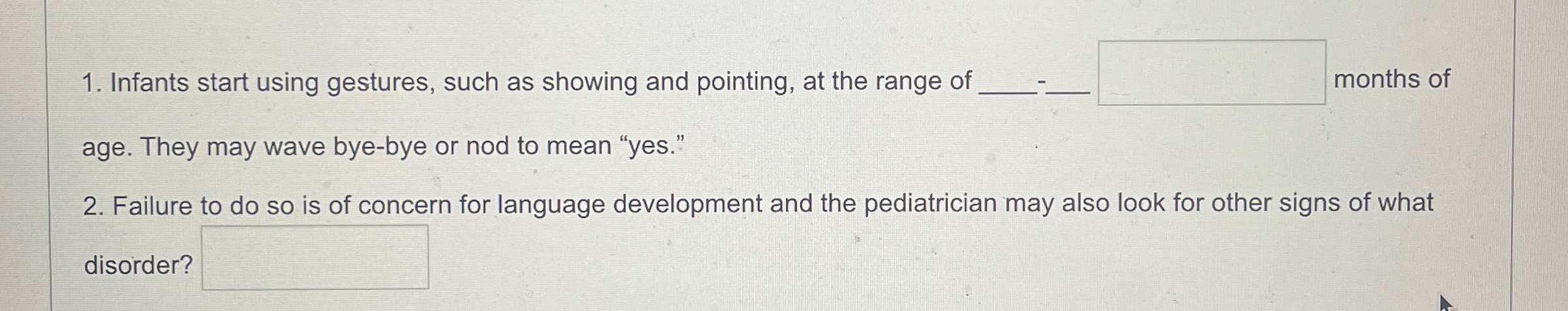 Solved Infants start using gestures, such as showing and | Chegg.com
