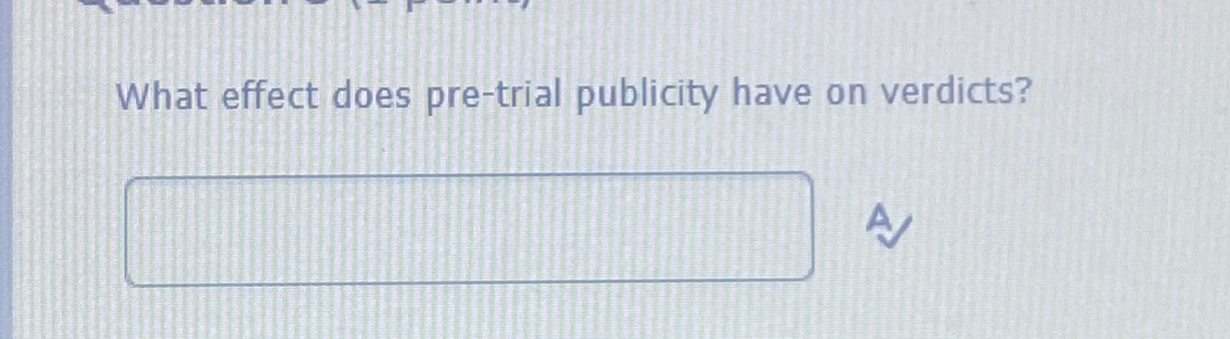 Solved What effect does pre-trial publicity have on | Chegg.com