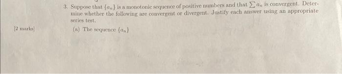 Solved 3. Suppose that {an} is a monotonic scquence of | Chegg.com