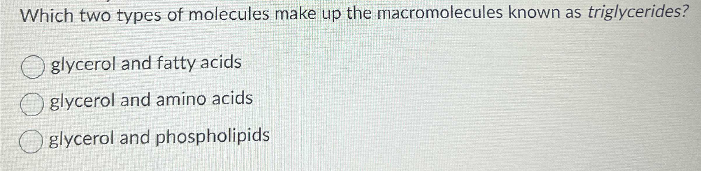 Solved Which two types of molecules make up the | Chegg.com