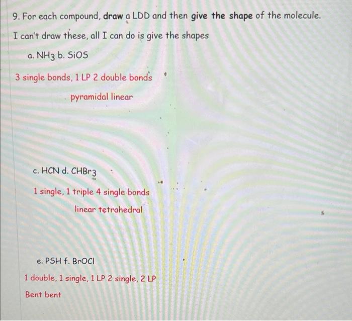 Solved 9. For each compound, draw a LDD and then give the | Chegg.com