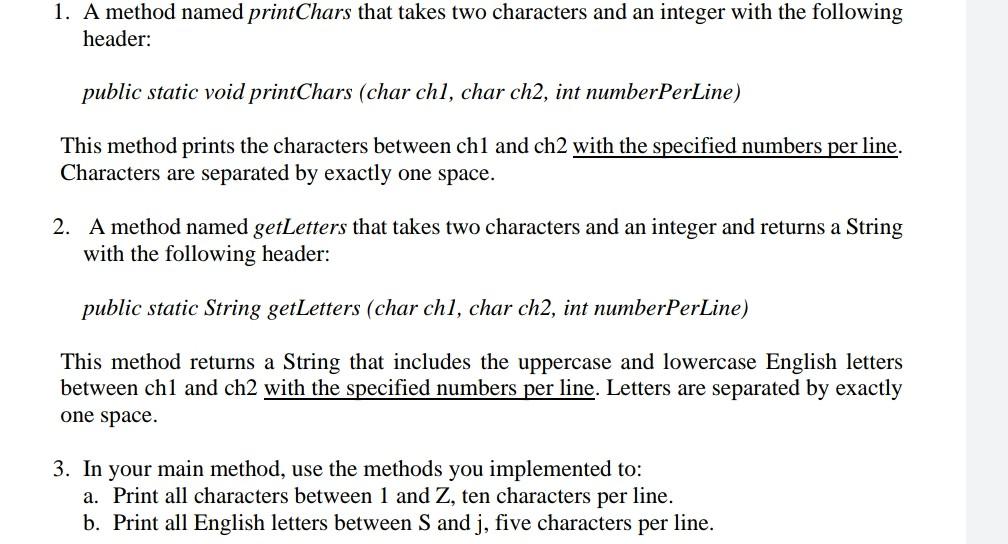 Solved 1. A method named printChars that takes two | Chegg.com